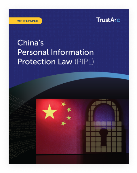 China’s Personal Information Protection Law | TrustArc